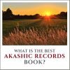 What is the Best Akashic Records Book? - Cheryl Marlene
